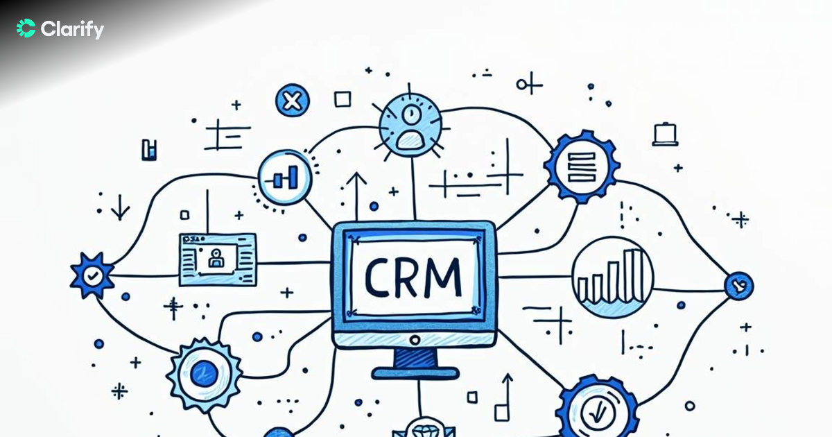 Clarify - Maximizing Business Efficiency with Data-Driven CRM Solutions