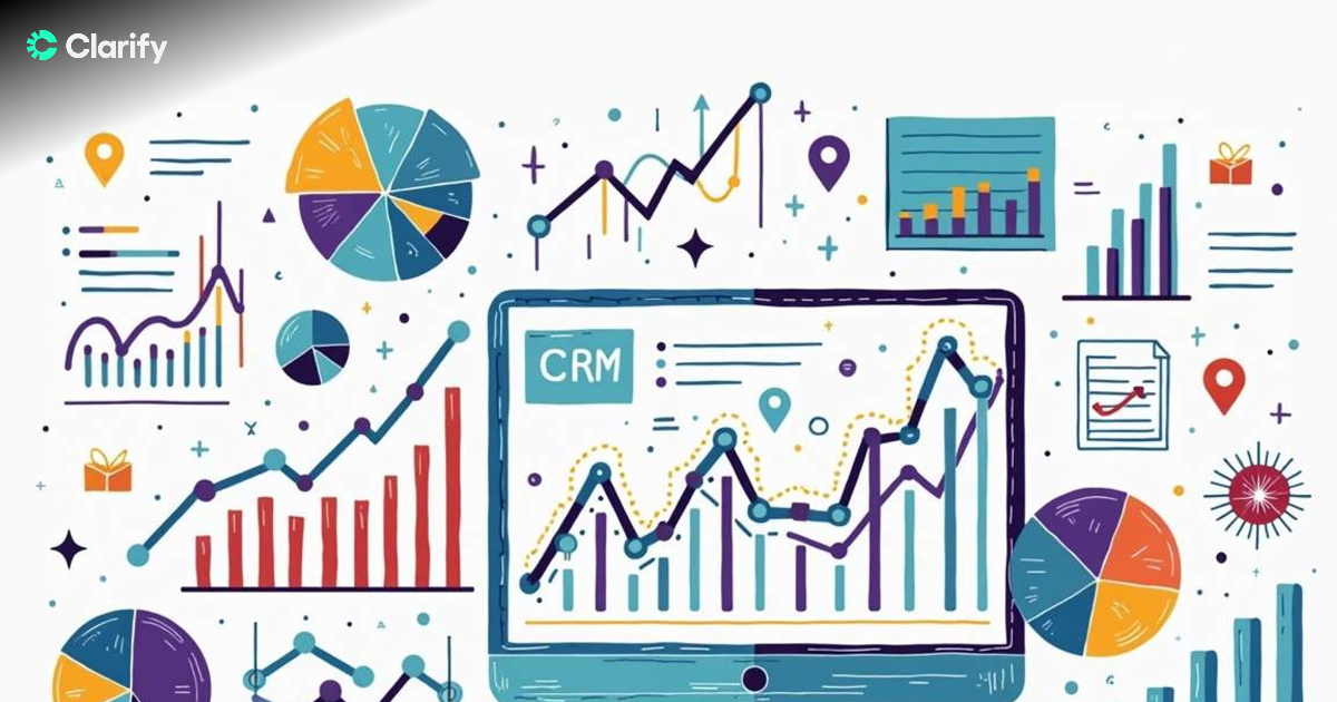 Clarify - Maximizing CRM Utilization: Strategies for Success