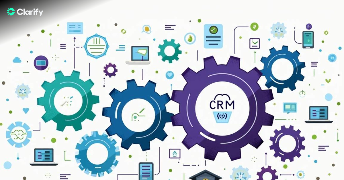 Clarify - Maximizing Efficiency: CRM Investment Management Strategies for Success