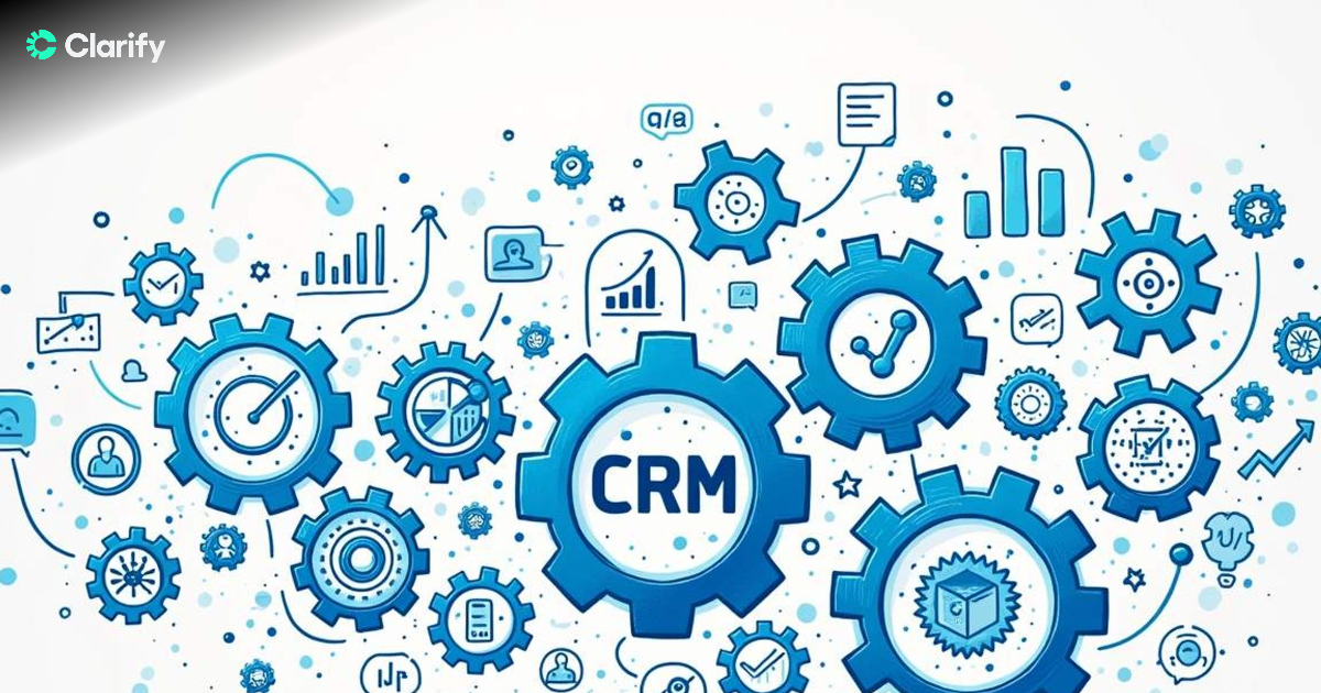 Clarify - Top 10 Free CRM Tools to Boost Your Business Efficiency