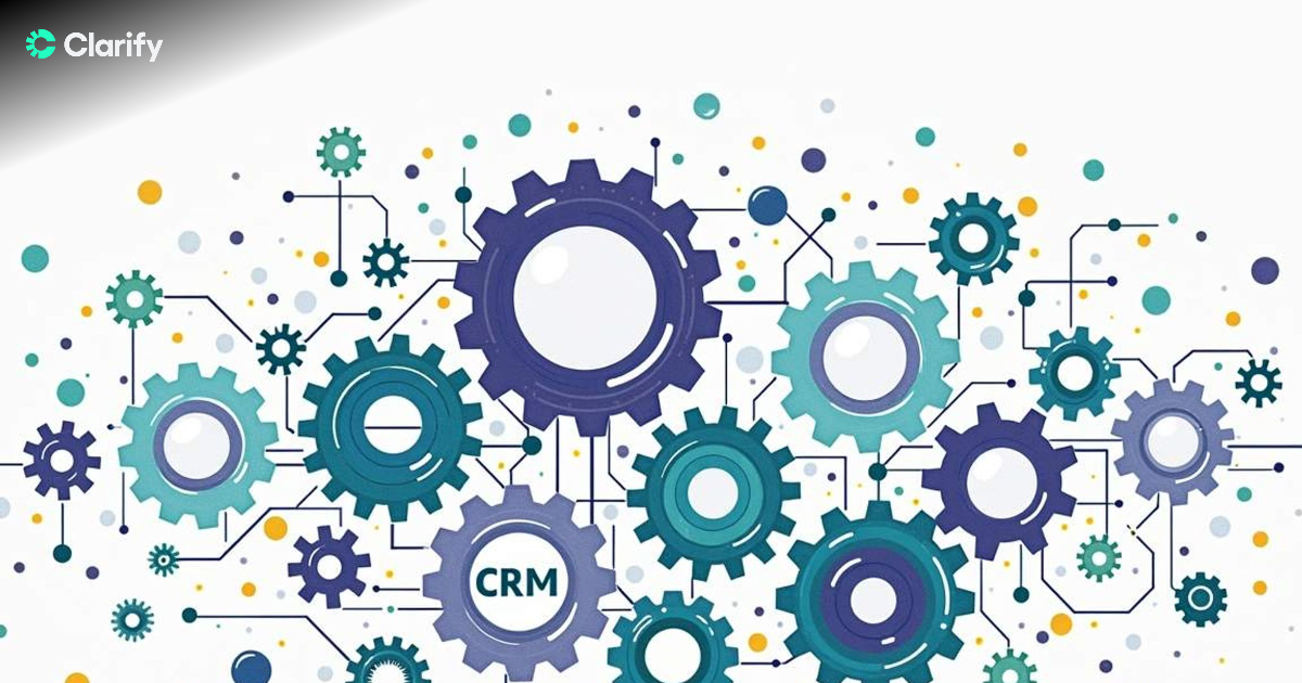 Clarify Top Crm Automation Tools To Streamline Your Business Operations