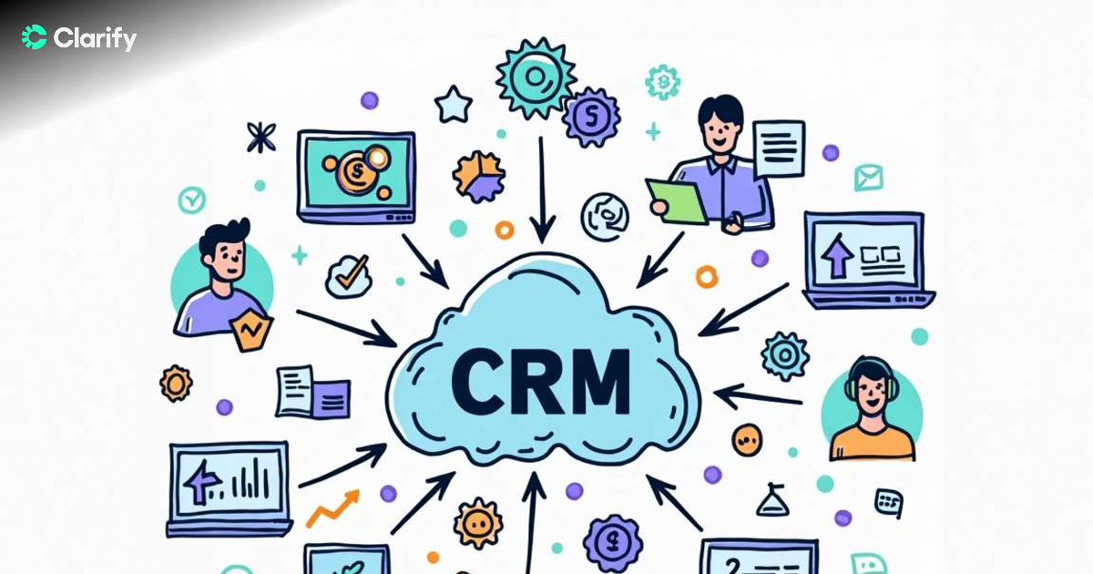 Clarify - Top CRM Solutions with Integrated Apps for Streamlined Business Management