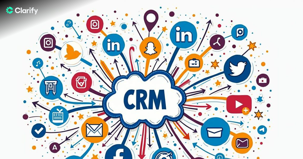 Clarify - Top Social Media CRM Tools to Boost Your Customer Engagement